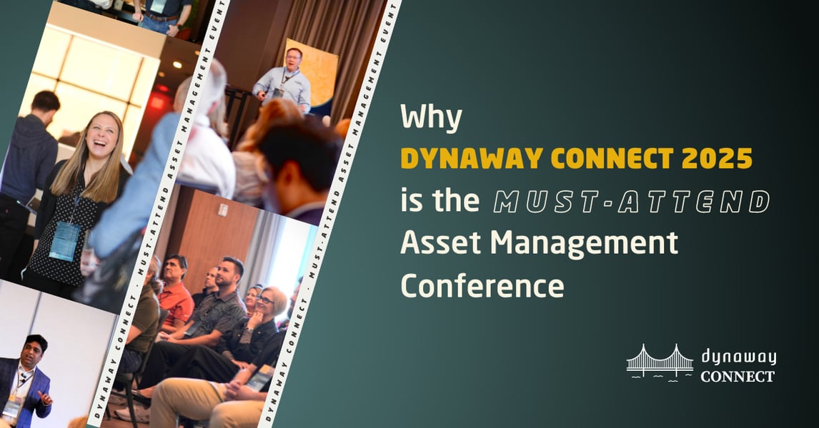 Why Dynaway CONNECT 2025 is the Must-Attend Asset Management Conference