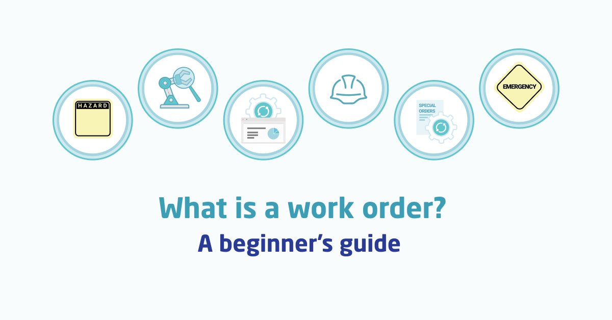 What is a work order? A beginner’s guide